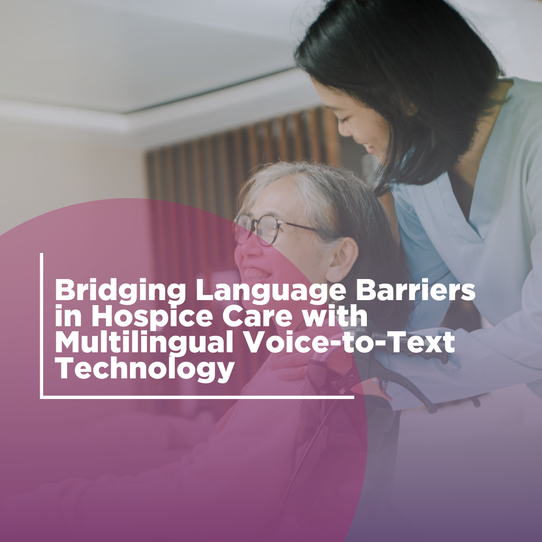Bridging Language Barriers in Hospice Care - Curantis Solutions